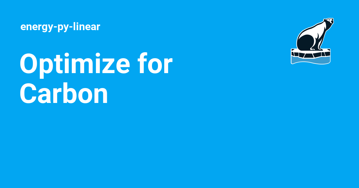 Optimize for Carbon - energy-py-linear